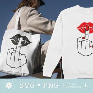 Middle Finger Lips Svg Png, Middle Finger Lips Bundle SVG, Rude Finger ...