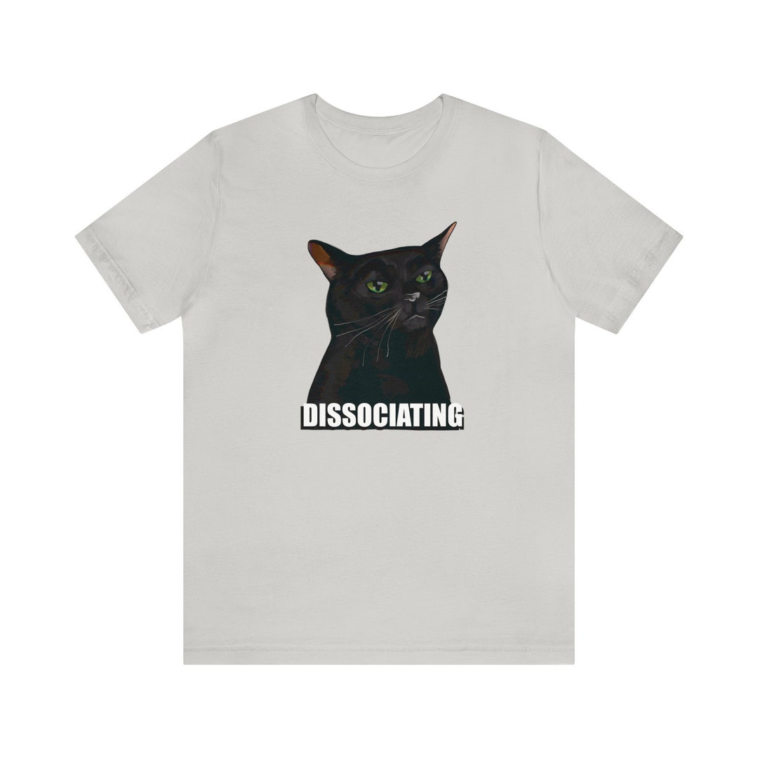 Dissociating Zoning Out Cat Meme T-shirt Gift - Etsy