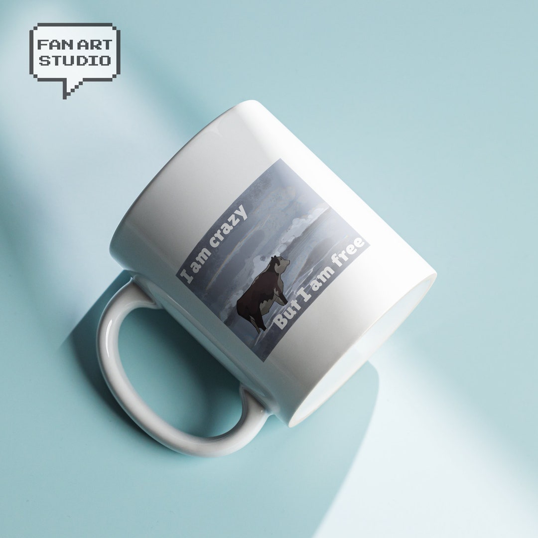 Ceramic I Am Crazy but I Am Free Meme Mug 11oz - Etsy