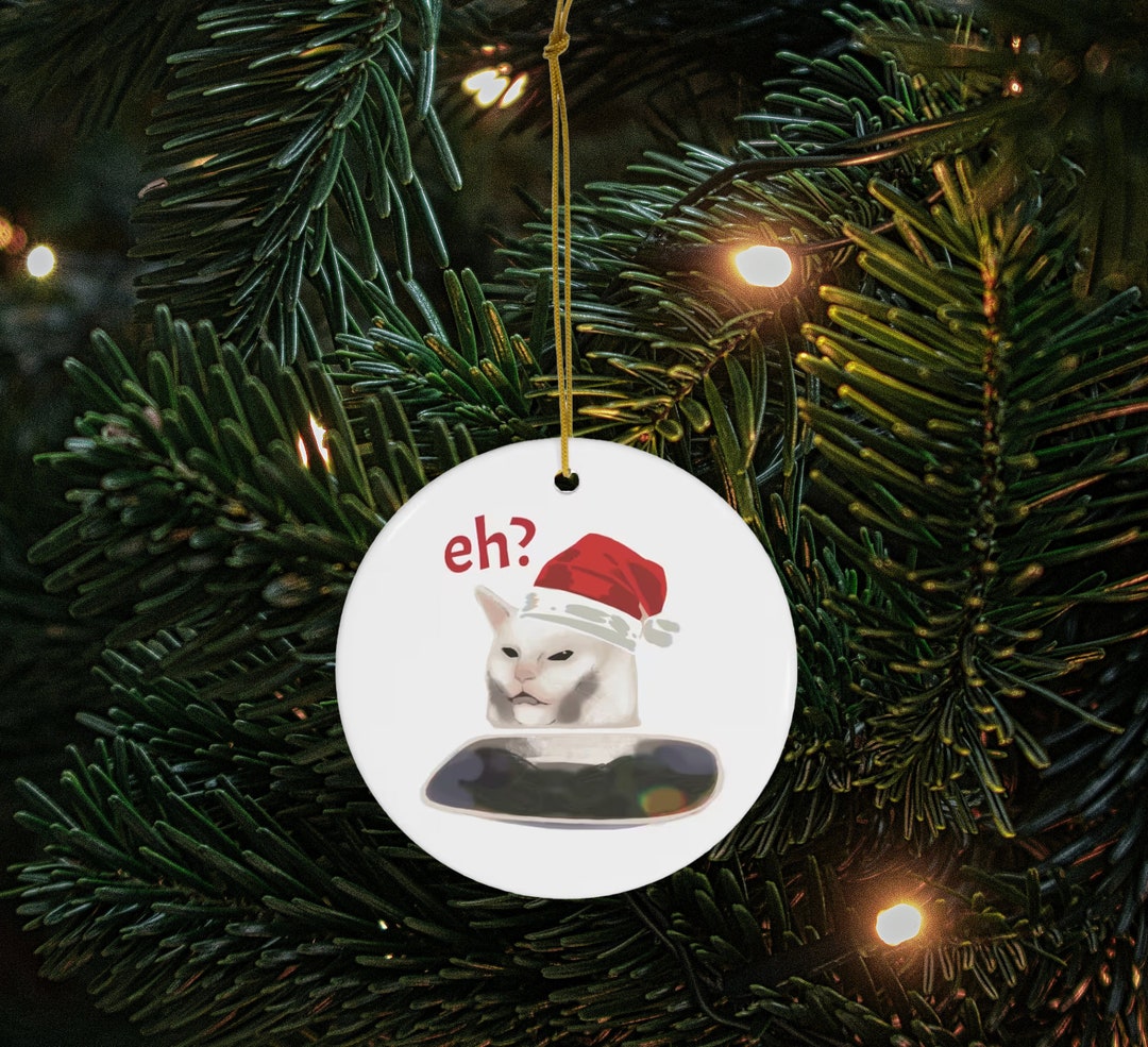 Christmas Eh Cat Meme Ceramic Ornament, 4 Shapes - Etsy