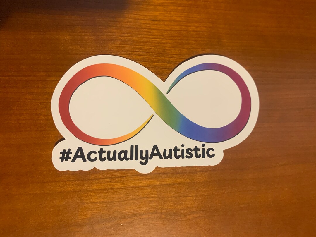 Actually Autistic Rainbow Infinity Symbol Sticker Autism - Etsy