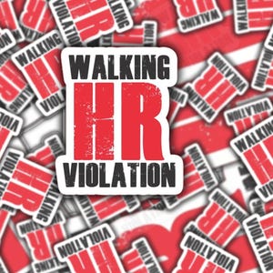 Walking HR Violation Sticker 3.5"x3" - Etsy