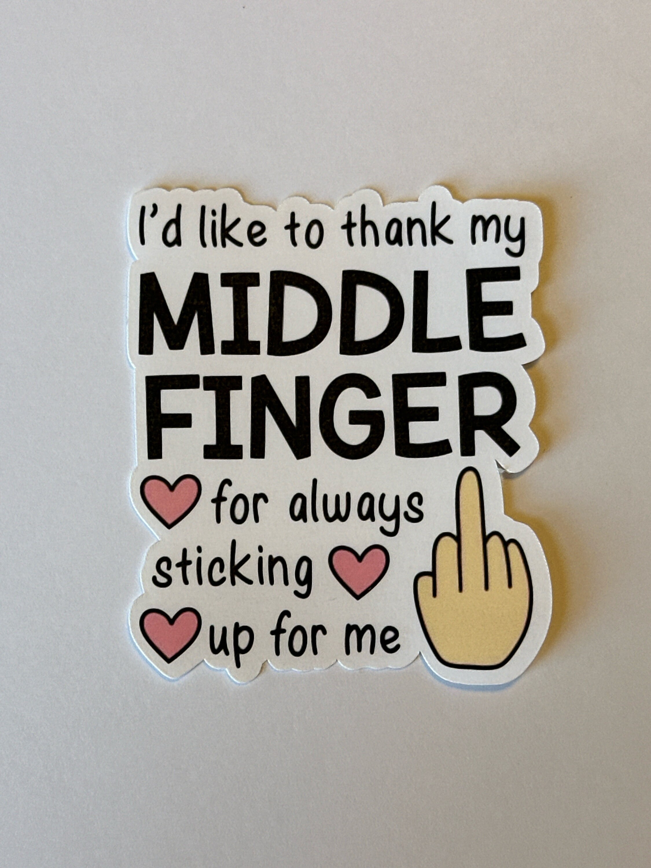 I’d Like to Thank My Middle Finger for Always Sticking up for Me Vinyl ...