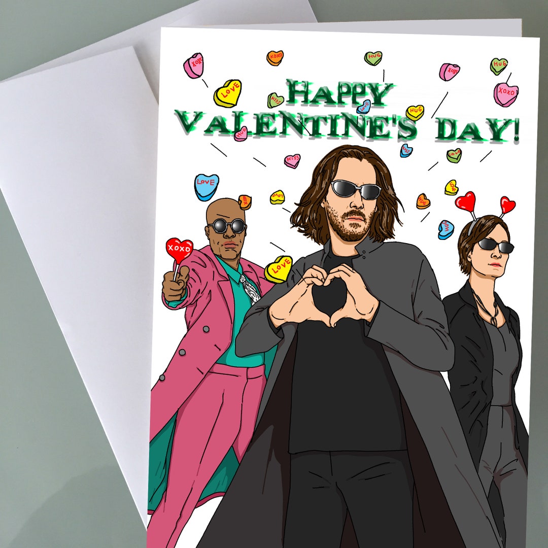 Matrix Valentine's Day Cards Keanu Reeves Fun Art Valentine's Day Cards ...