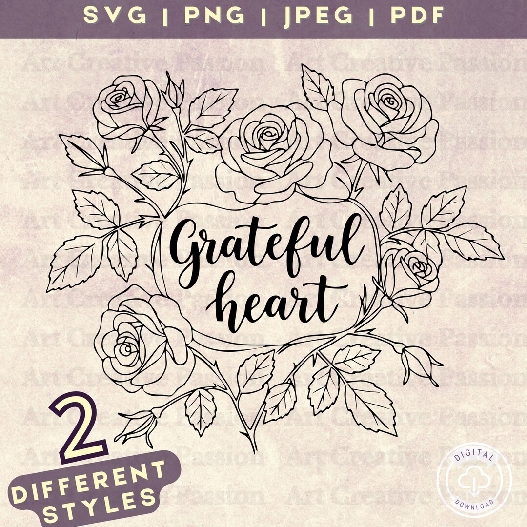 Grateful Heart | Rose Svg | 2 Rose Outline | Grateful Heart Text | Rose ...