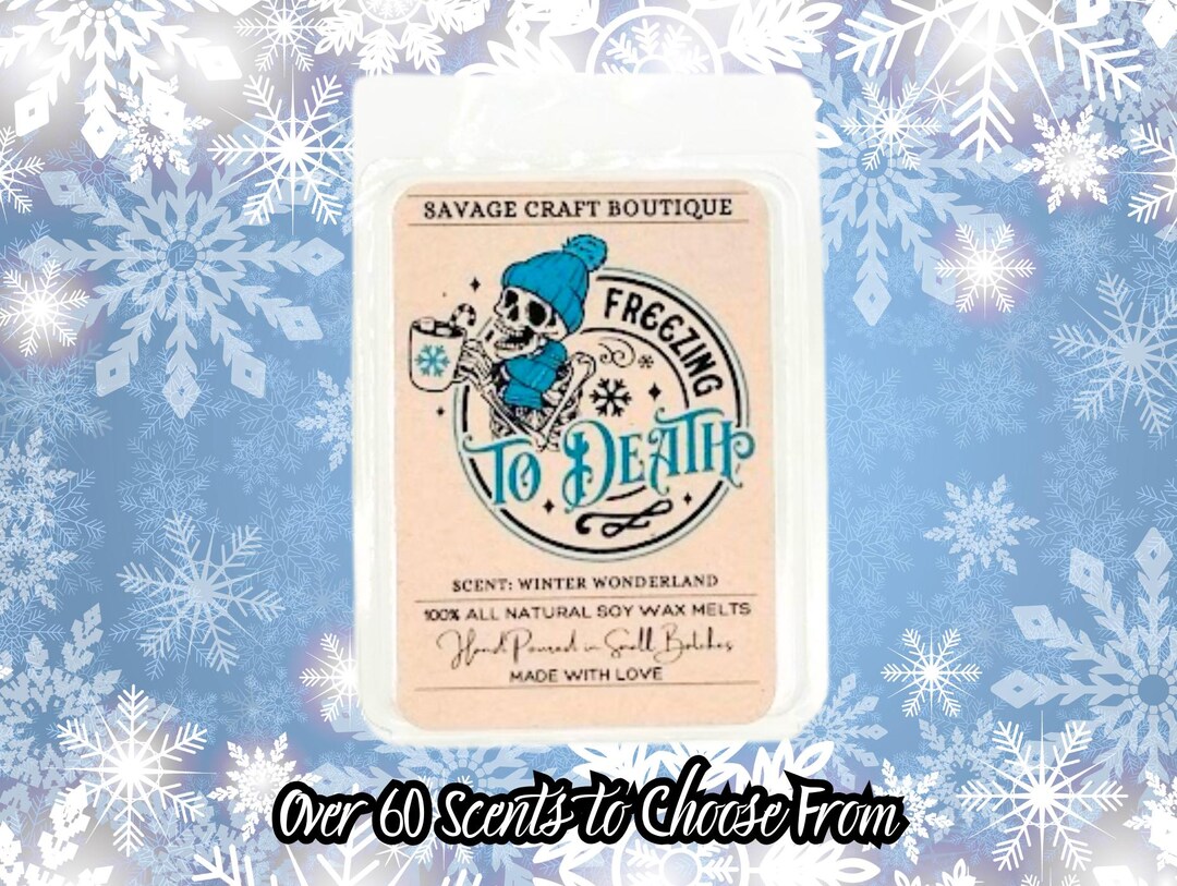Freezing to Death, All-natural Soy Wax Melt for Warmer, Winter Wax Melt ...