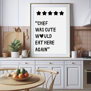 Chef Was Cute Poster, Aesthetic Kitchen Decor, Cute Cooking Art ...