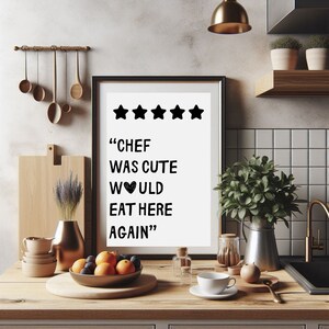 Chef Was Cute Poster, Aesthetic Kitchen Decor, Cute Cooking Art ...