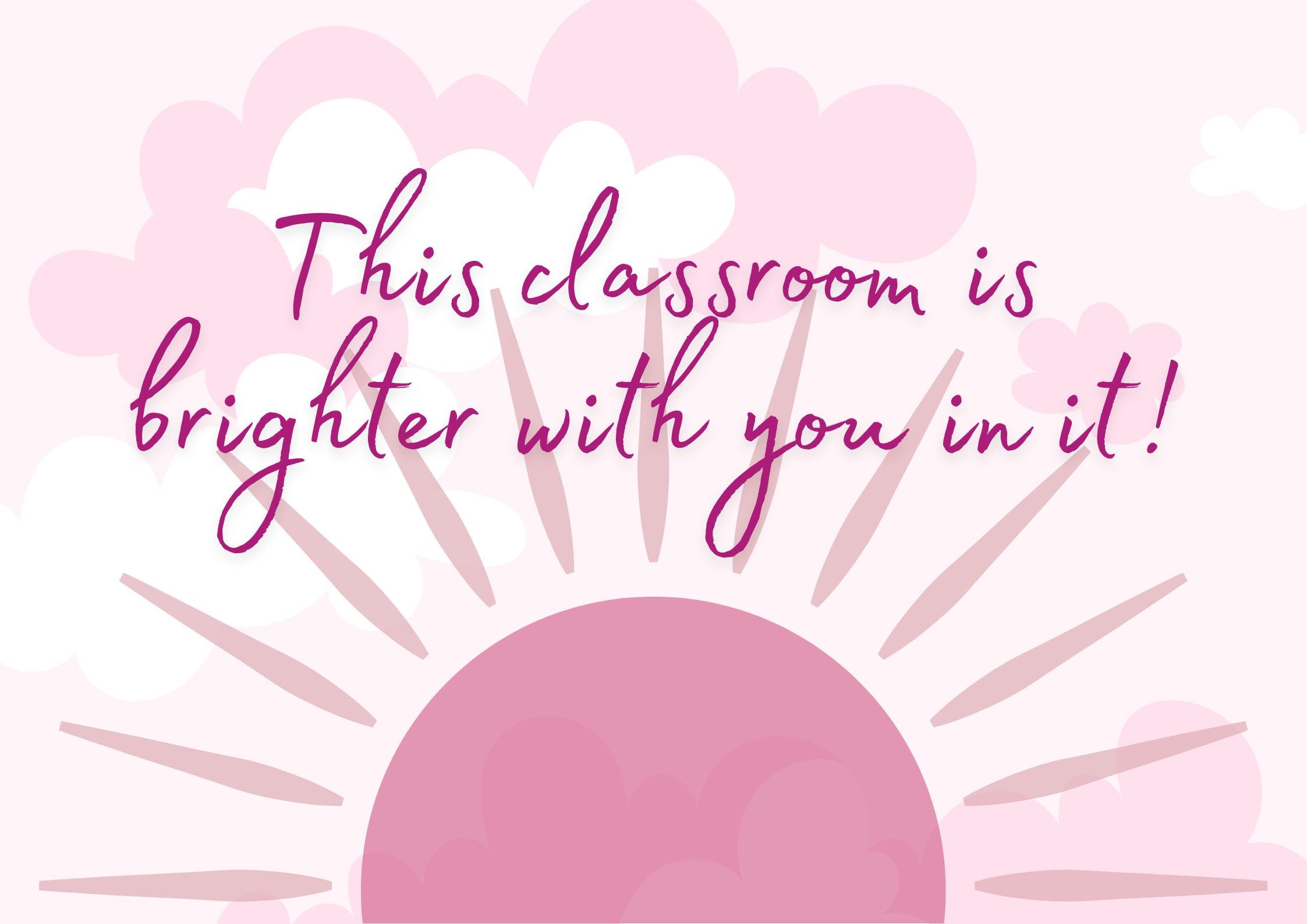 Classroom Posters Bundle “this Classroom is Brighter With You in It ...
