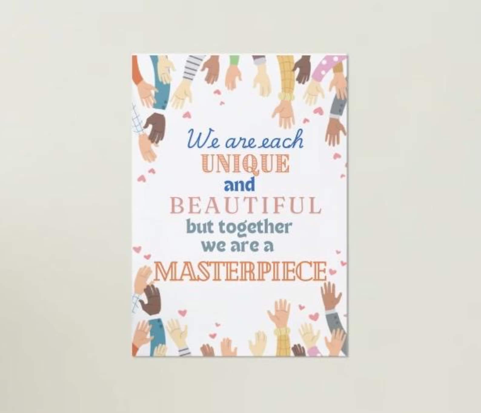 Classroom Poster we Are Each Unique and Beautiful but Together We Are a ...