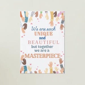 Classroom Poster we Are Each Unique and Beautiful but Together We Are a ...