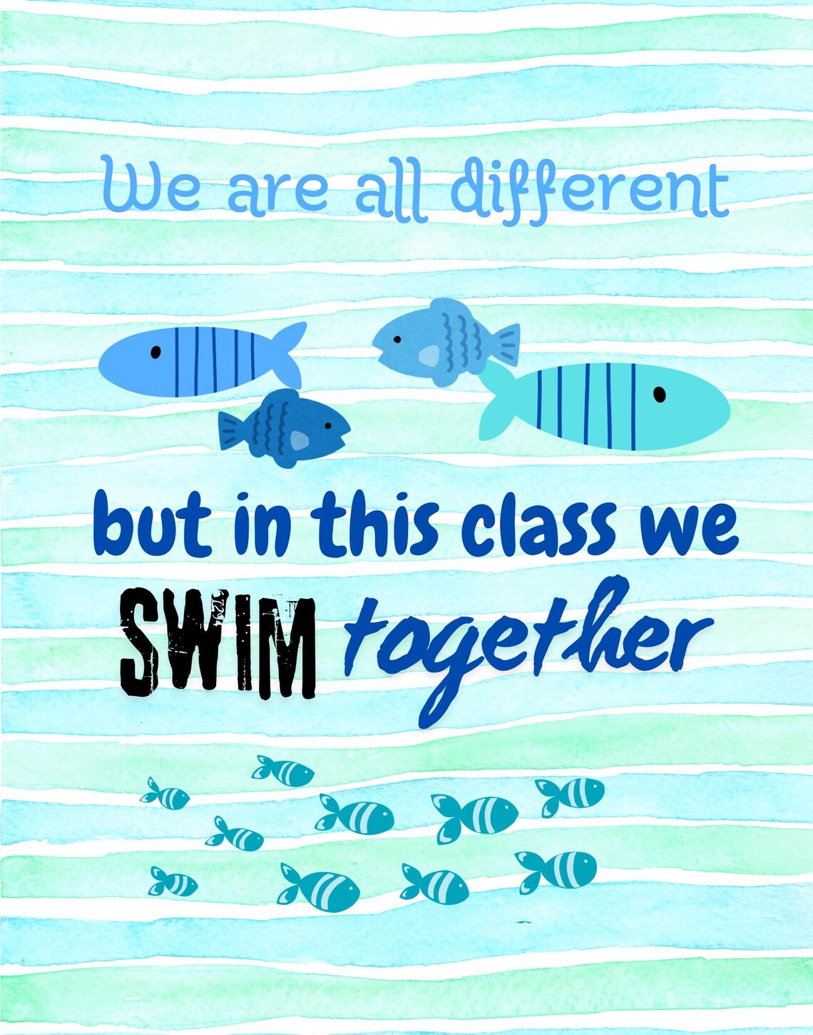 Classroom Poster we Are All Different but in This Class We Swim ...