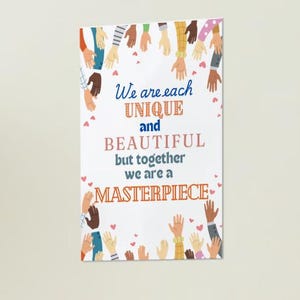 Classroom Poster we Are Each Unique and Beautiful but Together We Are a ...