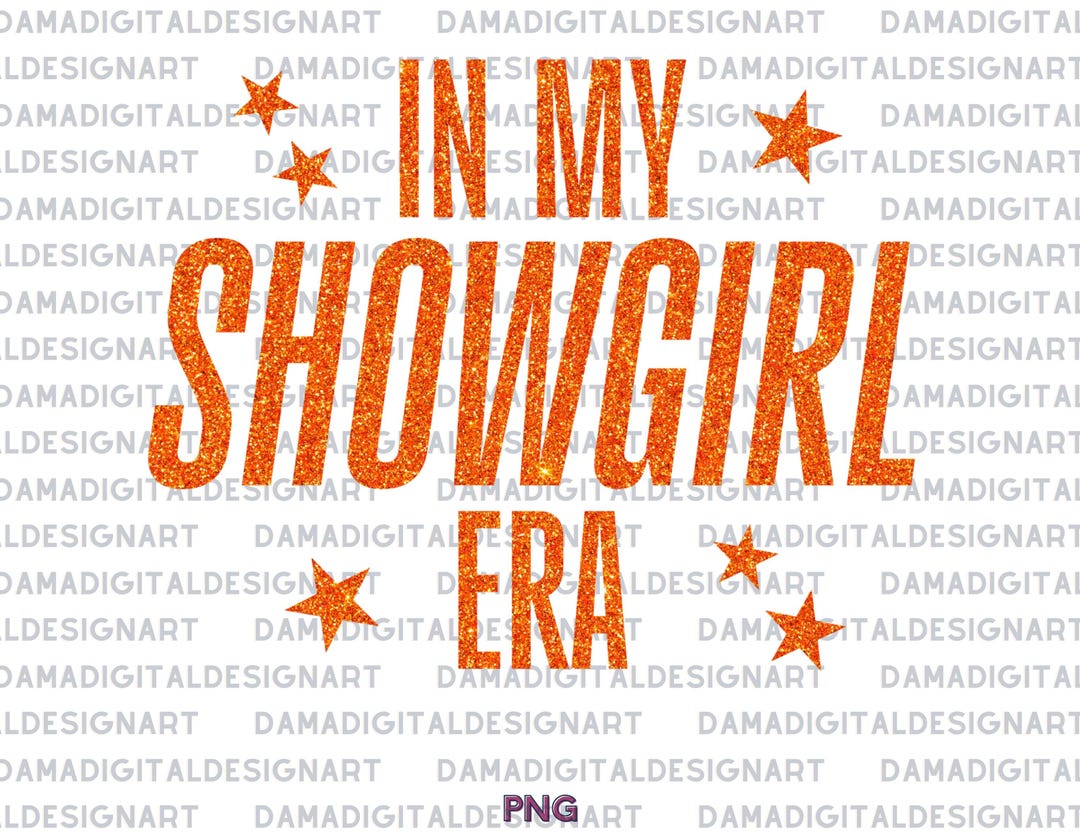 Showgirl Svg Png, in My Showgirl Era PNG, Showgirl Shirt Design, the ...