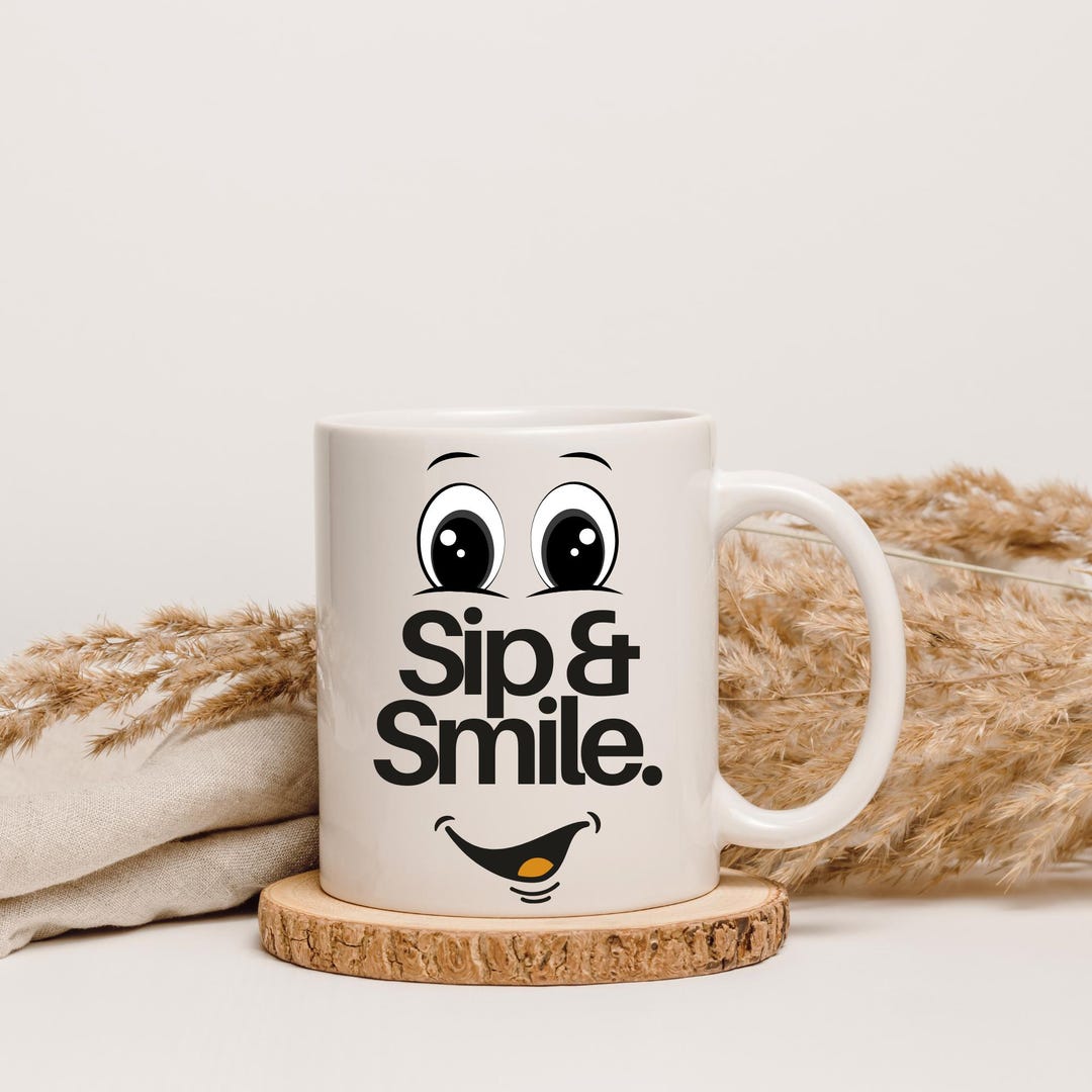 Sip & Smile | Fun Digital Art | Cute Coffee Inspired Printable | Smiley ...