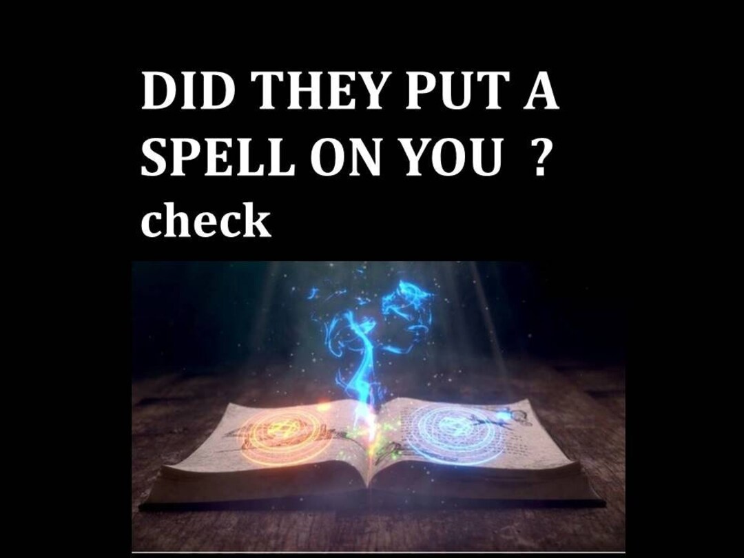 How to Understand a Spell, Signs of a Spell, Methods of Understanding a ...