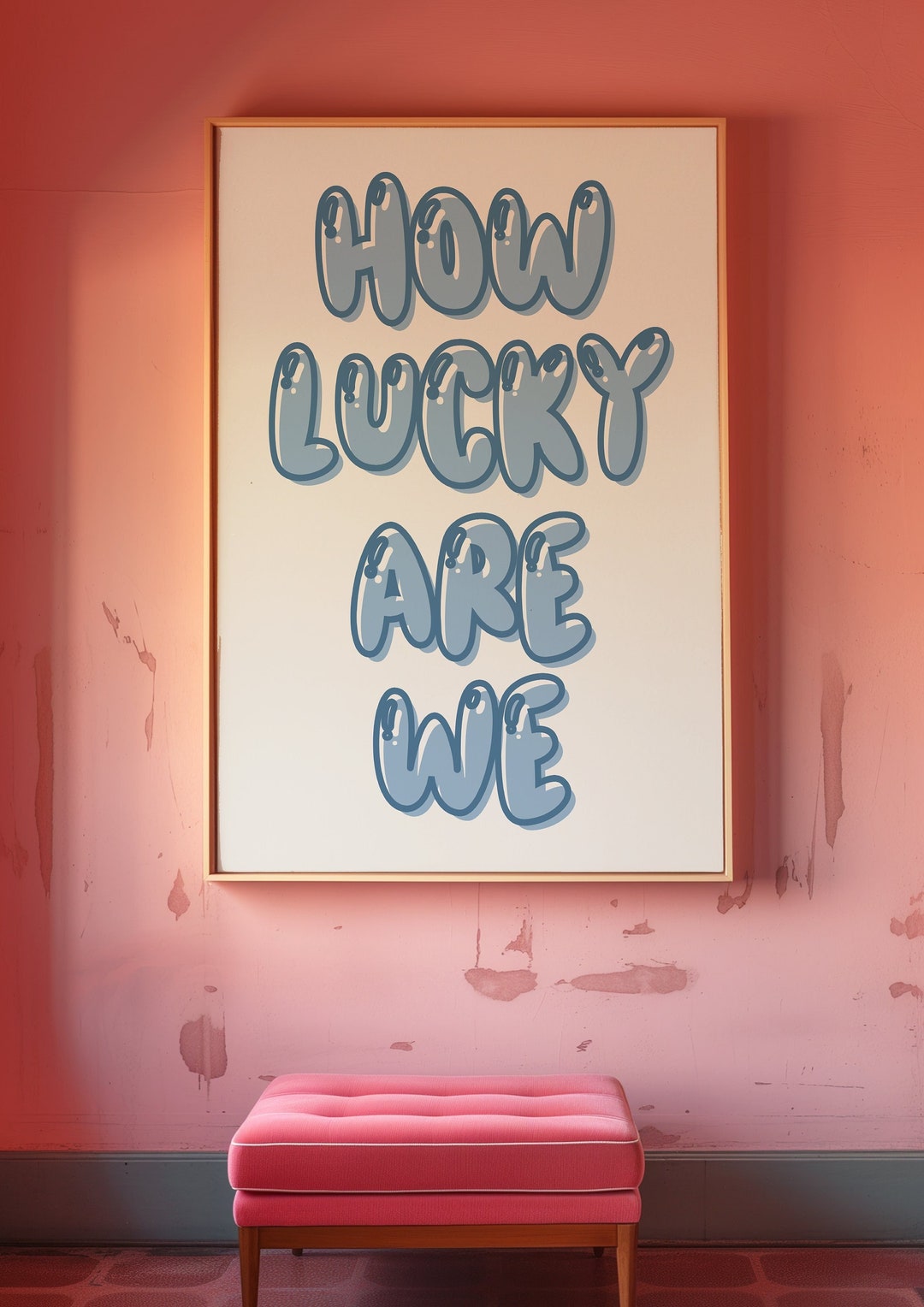 Trendy How Lucky Are We Wall Art Print, Blue Retro Aesthetic Poster ...