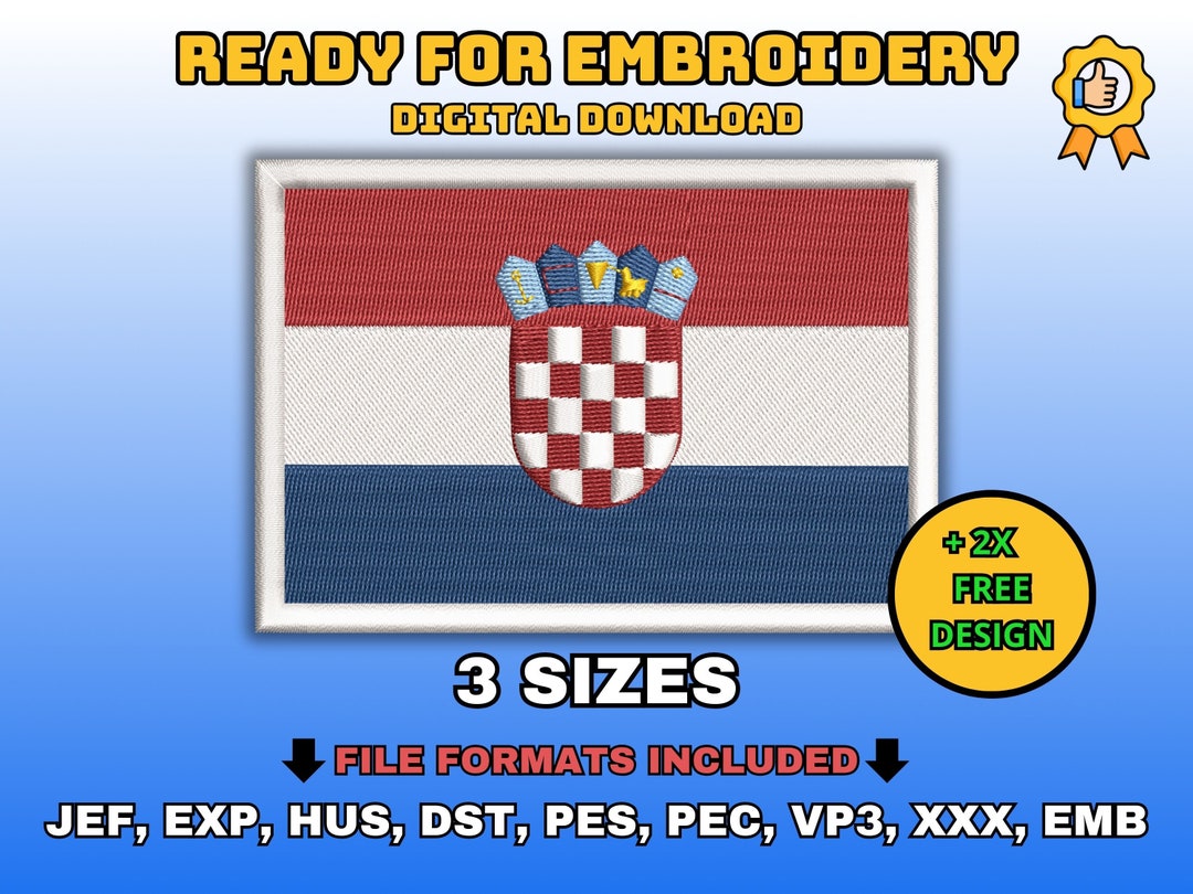 Croatia Flag Embroidery Design, Digital Machine Embroidery Files ...
