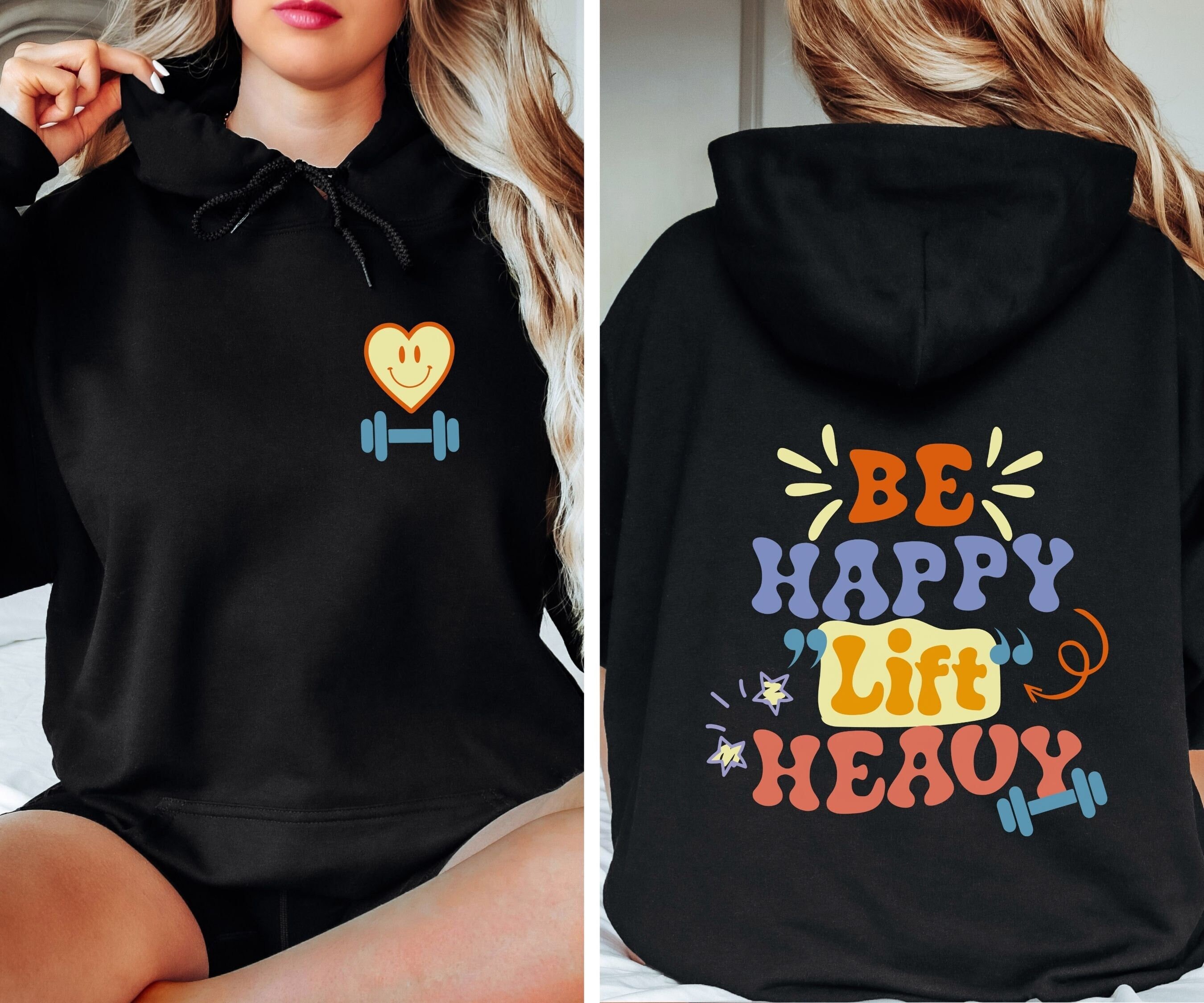 Be Happy Lift Heavy Hoodie, Women's Gym Hoodie, Women's Gym Shirt ...
