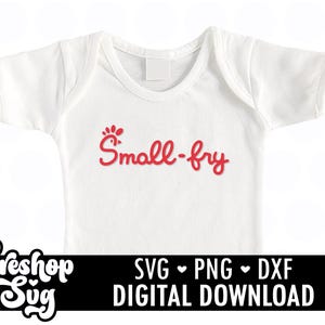 Small Fry Svg, Small Fry Png, Digital File, Cut Files for Cricut ...