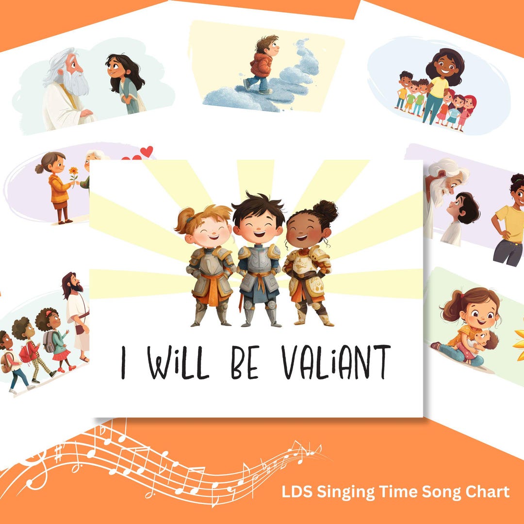 I Will Be Valiant Song Chart: LDS Primary Singing Time (digital ...