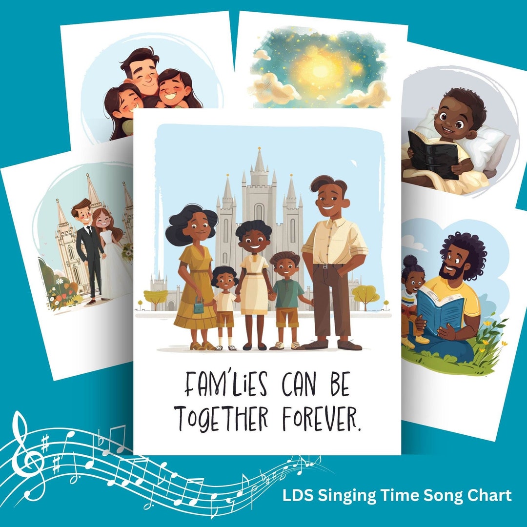 Families Can Be Together Forever Song Chart: LDS Primary Singing Time ...