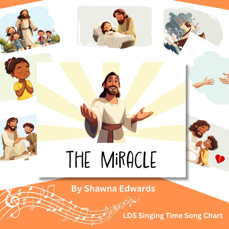 The Miracle by Shawna Edwards Singing Time Song Chart | LDS Primary ...