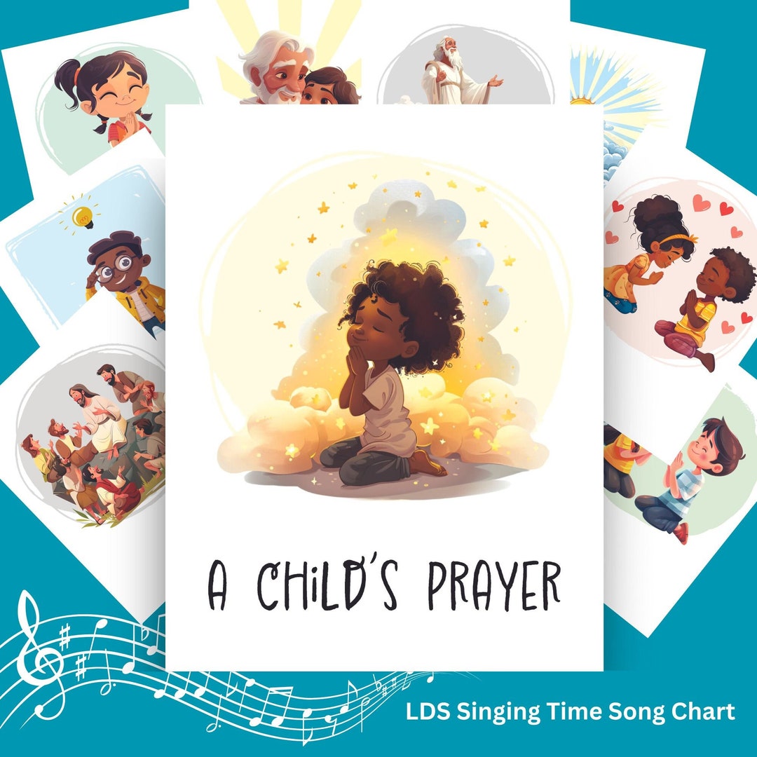 A Child S Prayer Singing Time Song Chart Lds Primary Chorister Helps