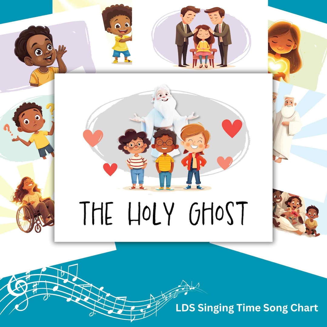 The Holy Ghost Singing Time Song Chart | LDS Primary Chorister Helps ...