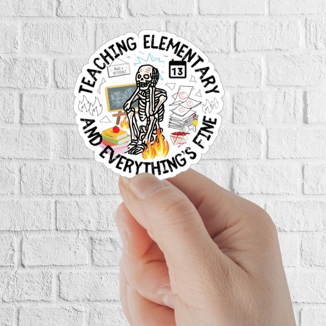 Elementary Teacher Sticker Funny Skeleton Stickers Tortured Teacher ...