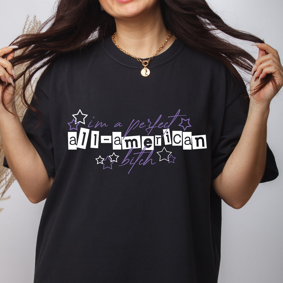 Perfect All American Bitch Comfort Colors Shirt, Funny Women Oversize T ...