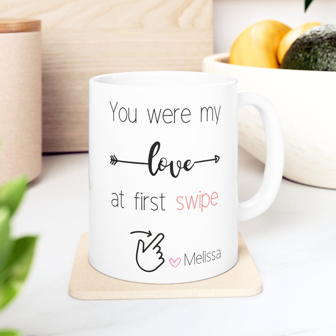 Custom Love at First Swipe - 11 Oz Valentines Day Mug, Valentines Day ...