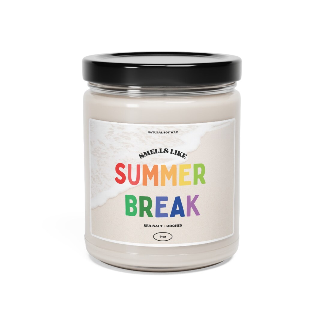 Smells Like Summer Break Gift for Teacher Day From Student Teacher ...