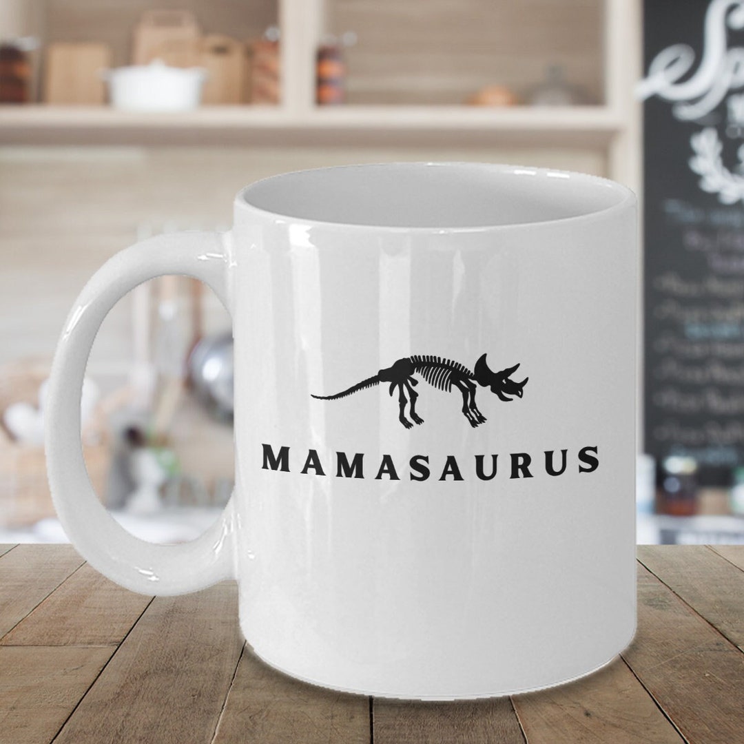 Dinosaur Mothers Day Mug Gift Idea for Mom Mamasaurus Coffee Cup - Etsy