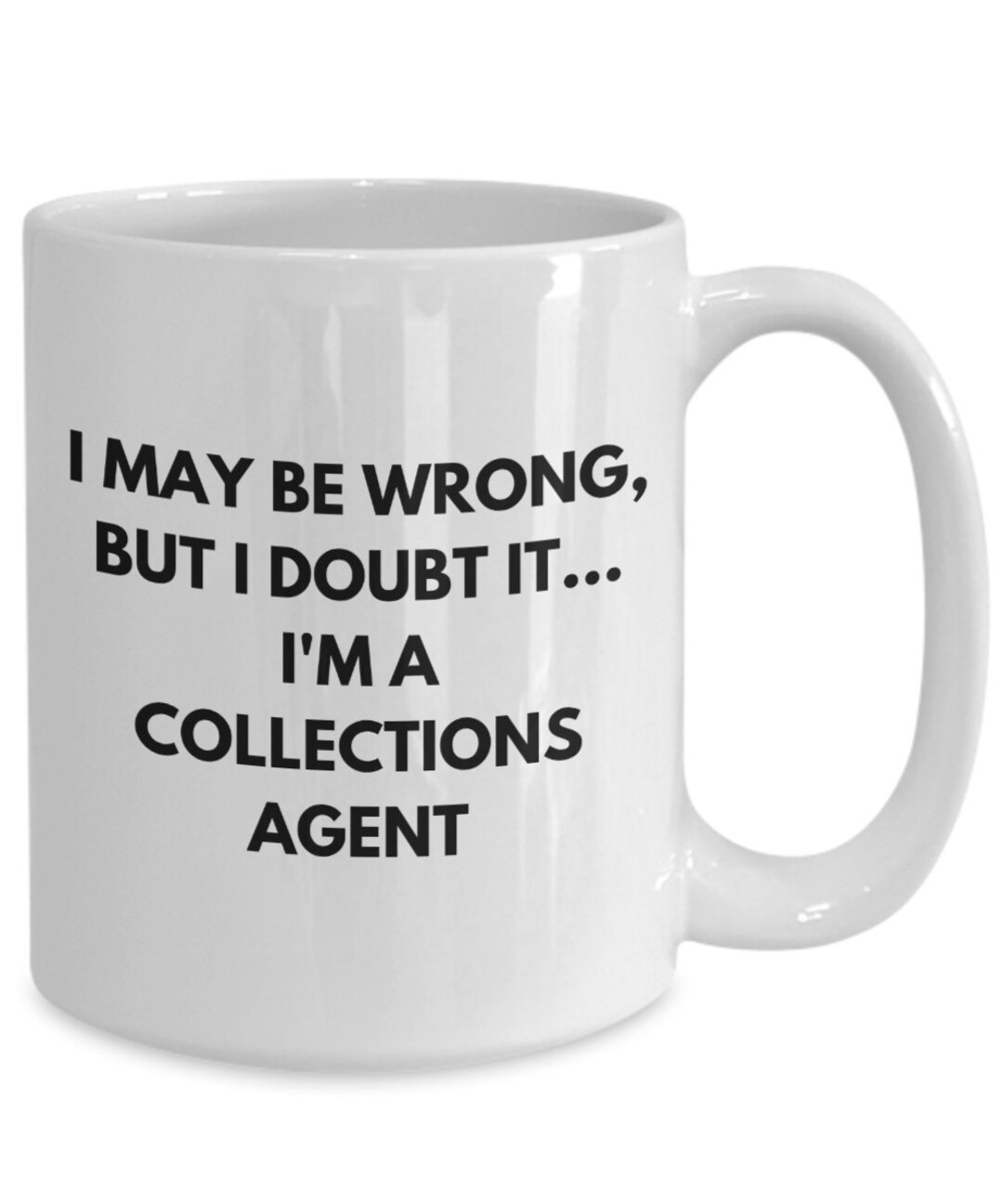 Collections Agent Gift Idea for Him or Her, Funny Gift for Collections ...