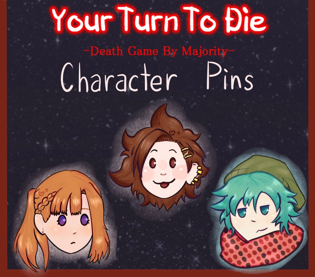 YTTD Character Pins (kimi Ga Shine, Your Turn to Die) - Etsy