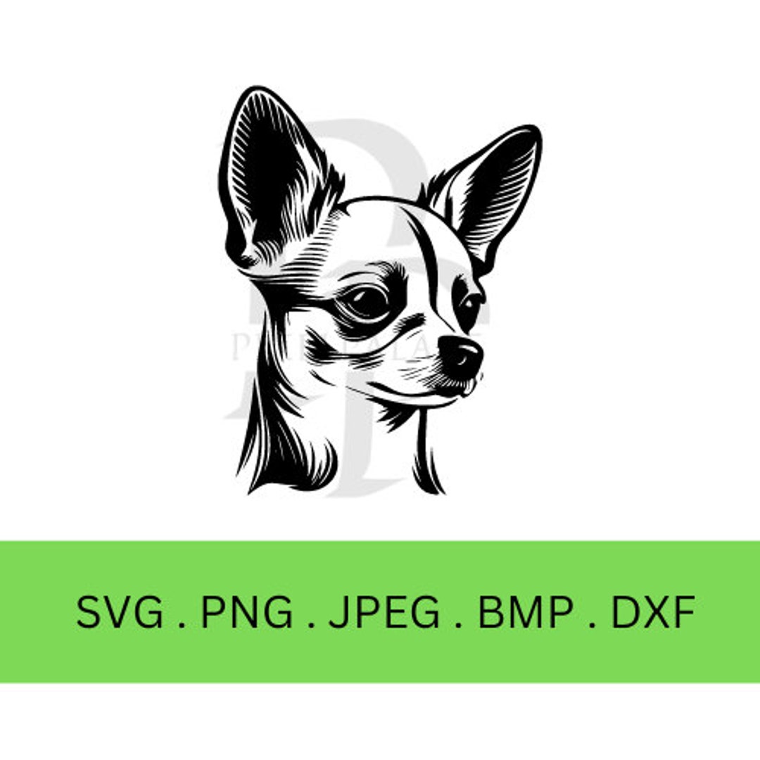 CHIHUAHUA DIGITAL PRODUCT .svg .png .jpeg .bmp .dxf for Instant ...