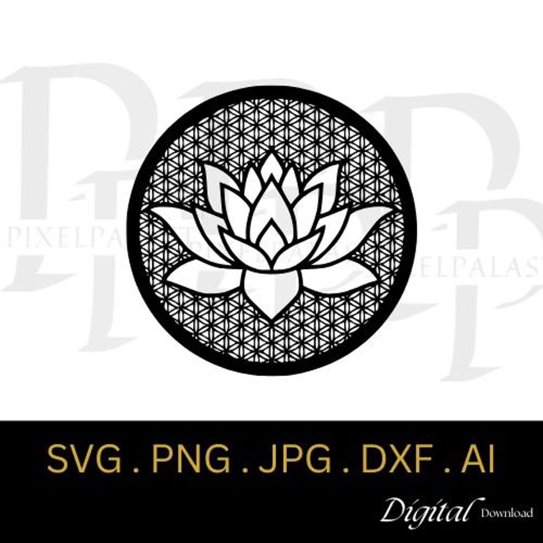 Lotus Flower of Life DIGITAL PRODUCT .svg .png .jpg .dxf . Ai. for ...
