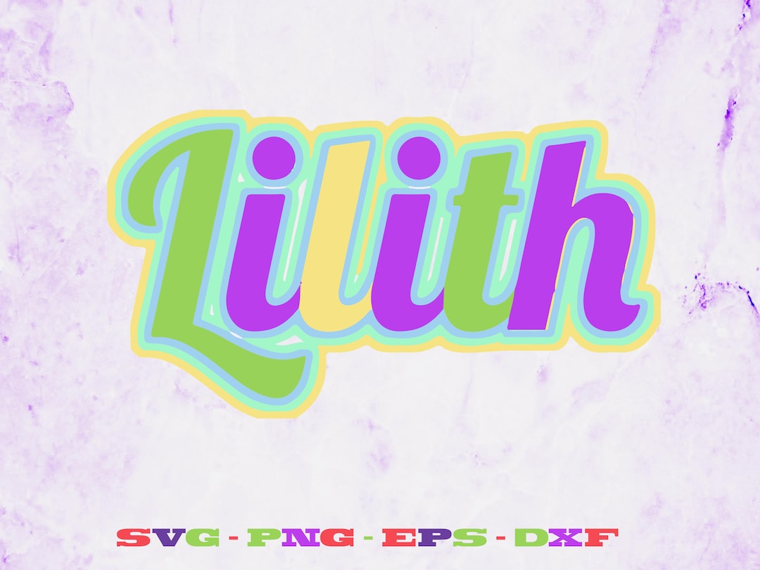Lilith Svg, Lilith Clipart, Clip Art, Lilith Png, Girl Name, Dxf, Eps ...