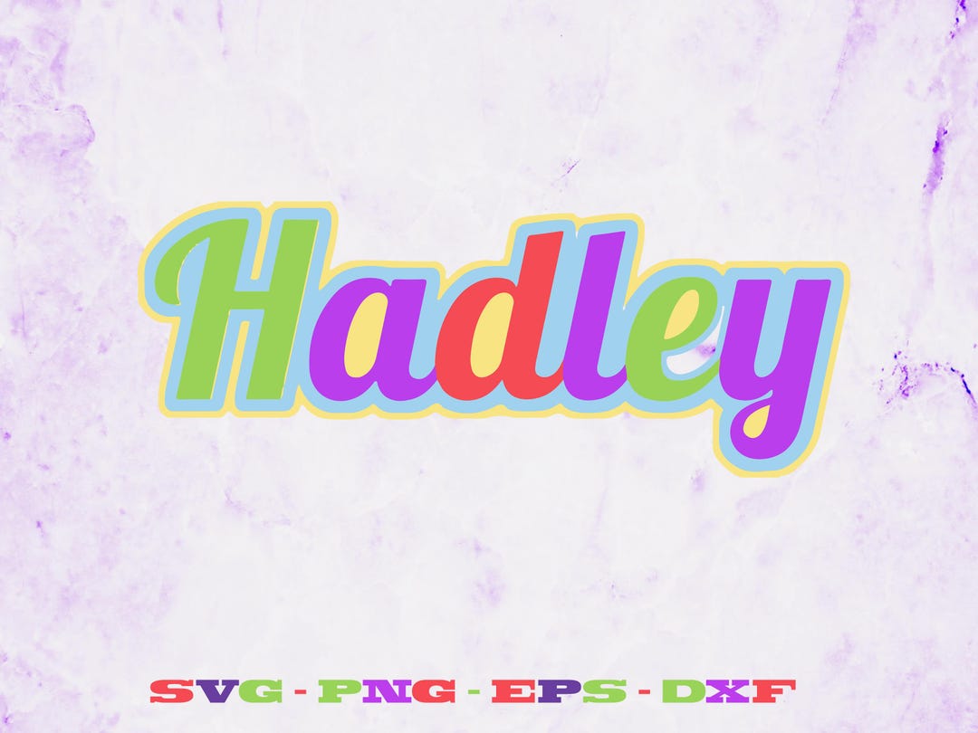 Hadley Svg, Hadley Clipart, Hadley Clip Art, Hadley Png, Girl Name, Dxf ...