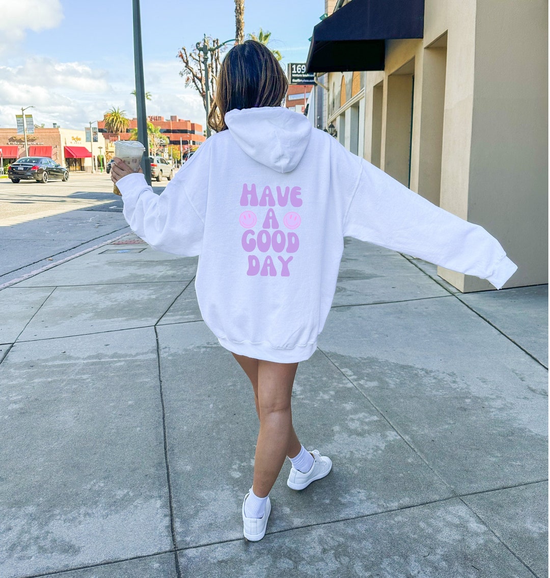 Have a Good Day White Hoodie - Etsy