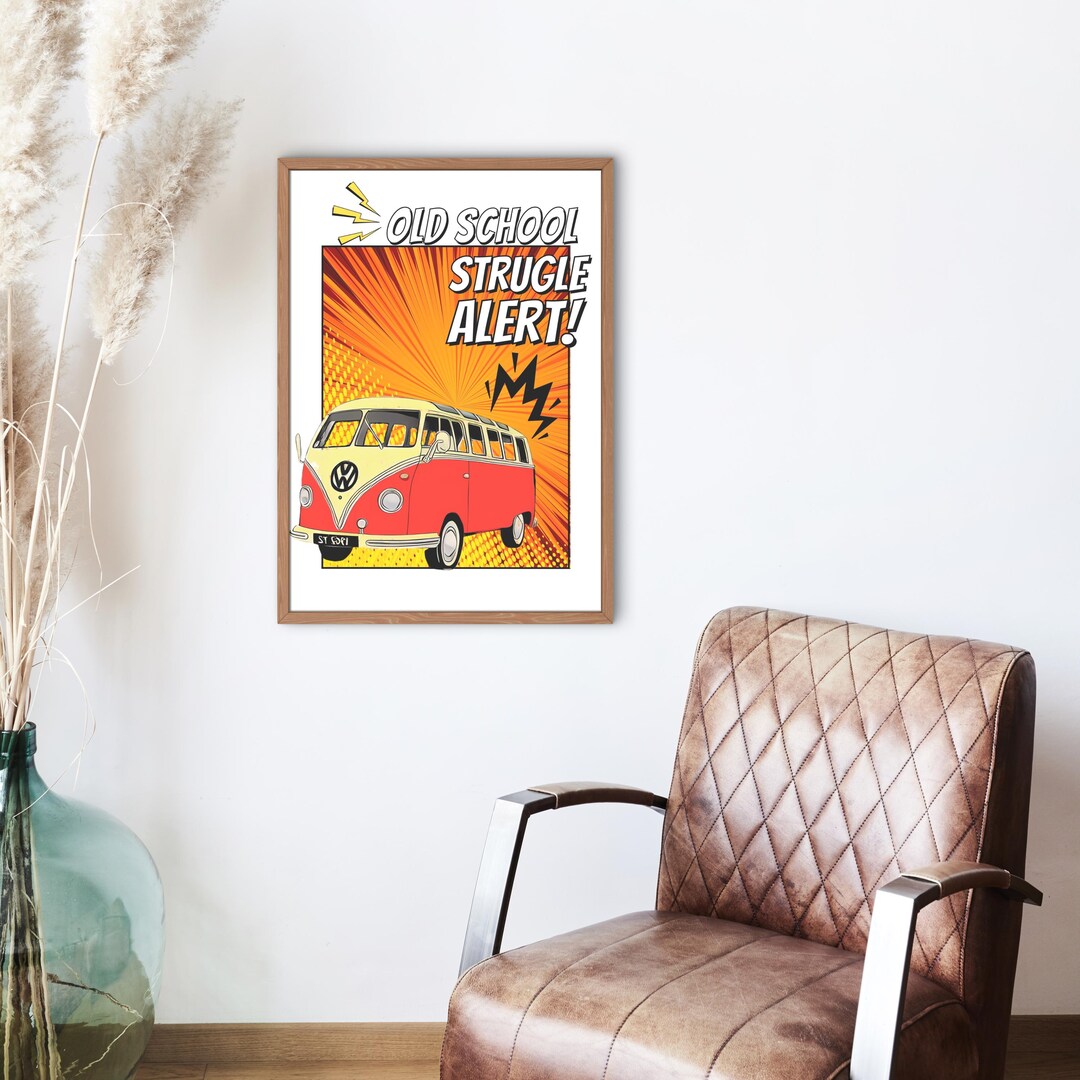 VW Combi Poster – Old School Struggle Alert! | Retro VW Van Art Print ...