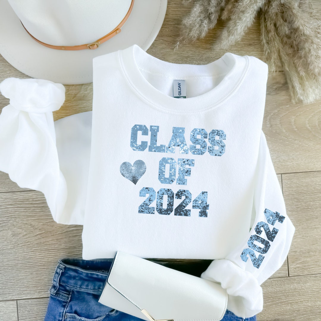 Class of 2024 Seniors Graduation Shirt, Senior Class Sweathirt, Did It ...