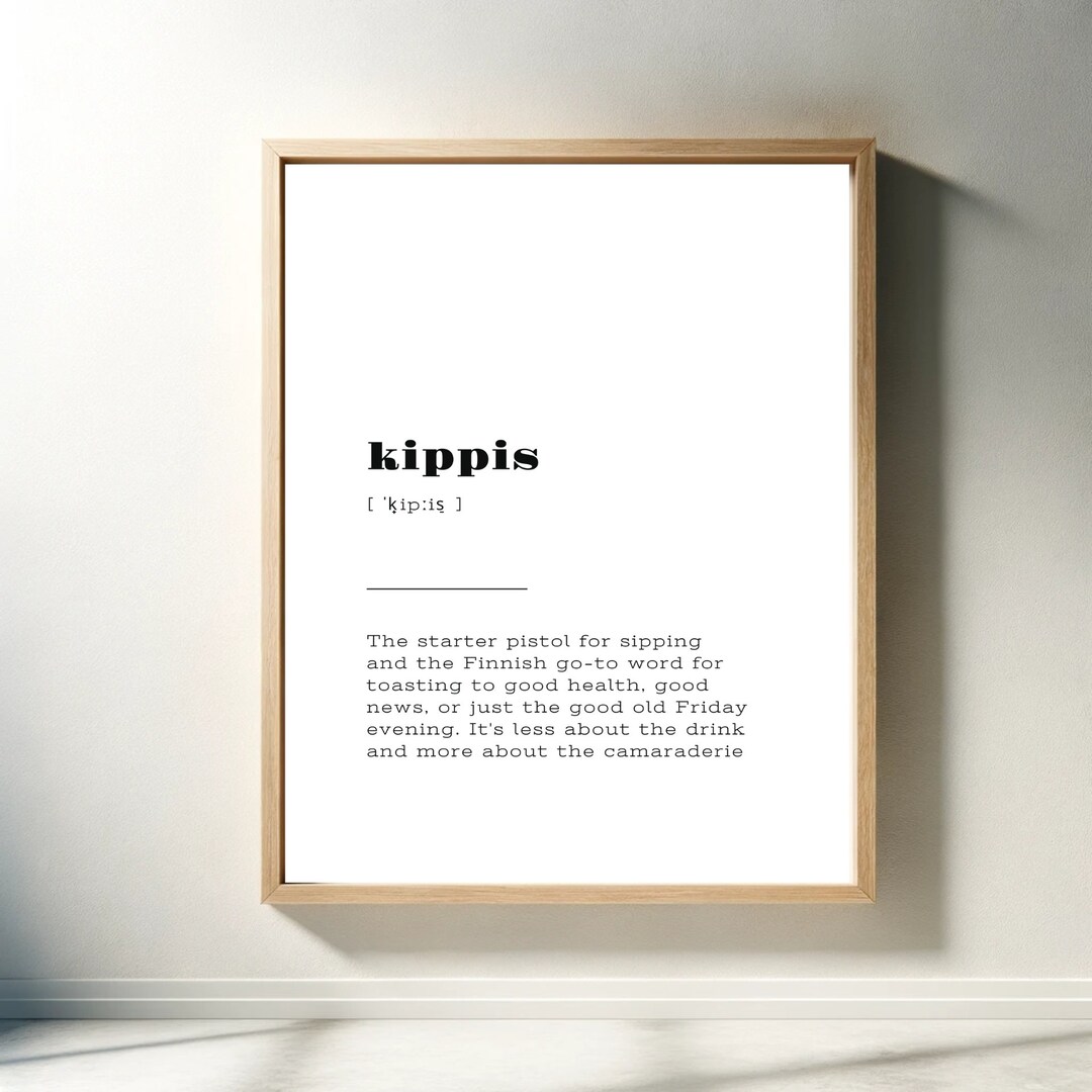 Kippis Definition Print, Downloadable Wall Art, Printable Wall Decor, Finnish Art, Sauna ...