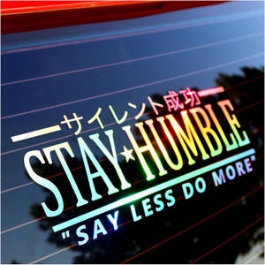 Holographic 'stay Humble' Car Decal: JDM Style Vinyl Sticker - Etsy