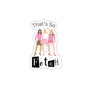Mean Girls Inspired Kiss-cut Stickers, Movie Quote Decals, Regina ...