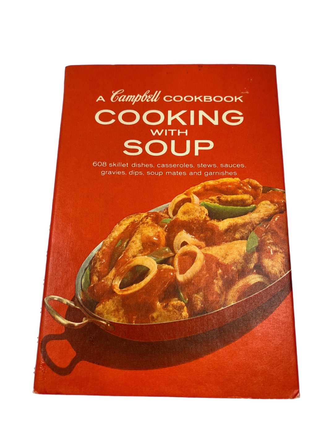 1972 "a Campbell Cookbook Cooking With Soup" Revised Edition Recipes ...