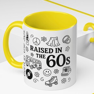 Raised in the 60s Mug, Retro Birthday Gift, 11oz or 15oz Ceramic Cup ...