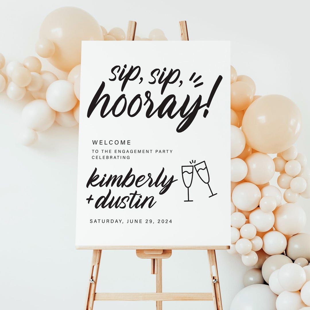 Engagement Celebration Welcome Sign, Sip-sip-hooray! - Custom Event ...
