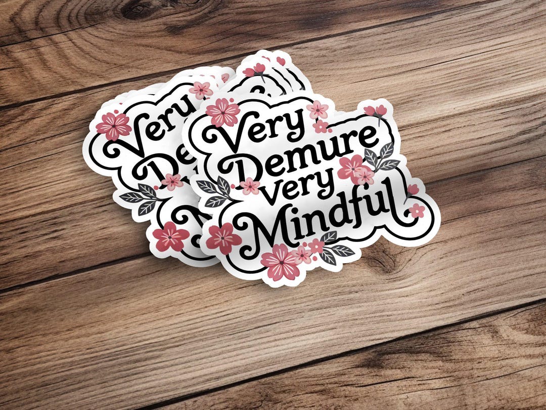 Very Demure Mindful Cutesy Sticker, Gen Z Trendy Decal, Funny and ...
